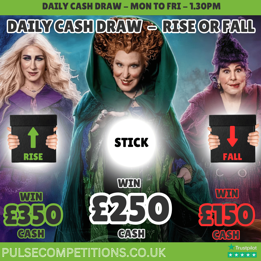 Daily Cash Draw – Rise or Fall – Win up to £350 Cash – Pulse Competitions